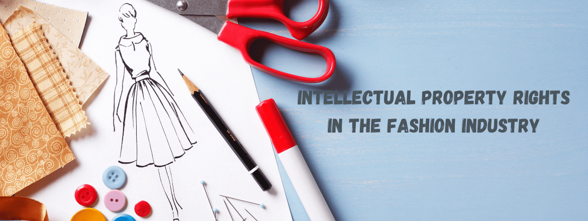 IP in Fashion Industry: Protecting Creativty and Growth | Abounaja IP